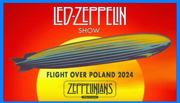 Zeppelinians - Białystok / LED-ZEPPELIN SHOW by Zeppelinians | FLIGHT ...
